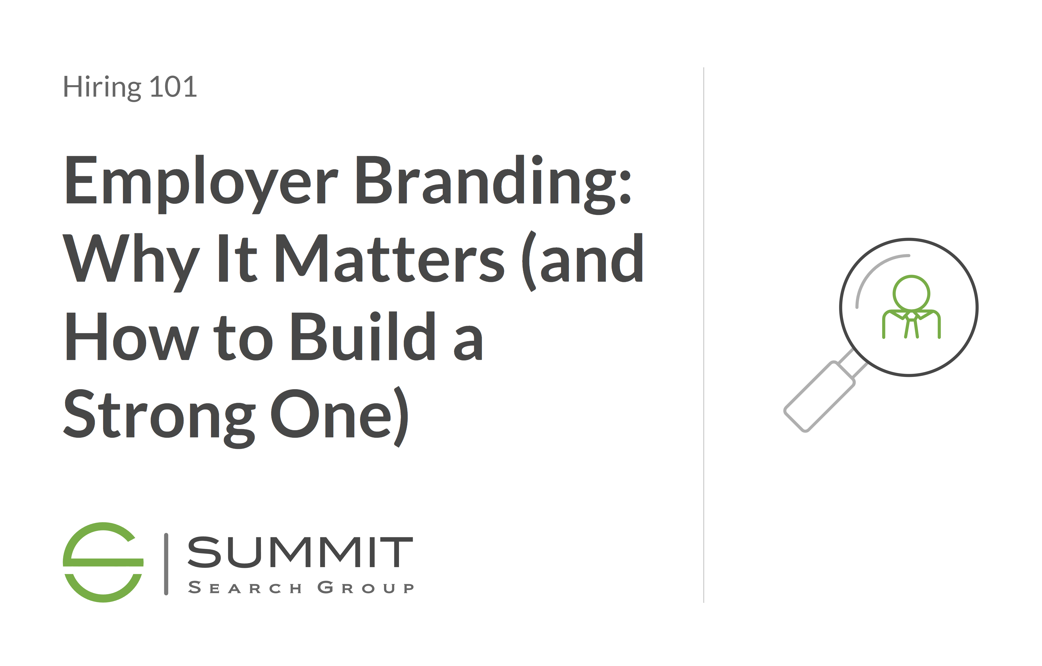 Employer Branding: Why It Matters (and How to Build a Strong One) - Summit Search Group