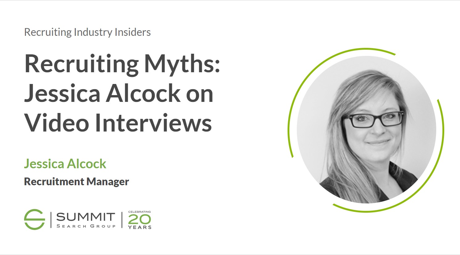 Recruiting Myths: Jessica Alcock on Video Interviews - Summit Search Group